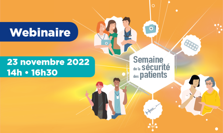Webinaire « Semaine Sécurité Patients – Evénements indésirables ... Webinaire « Semaine Sécurité Patients – Evénements indésirables ...